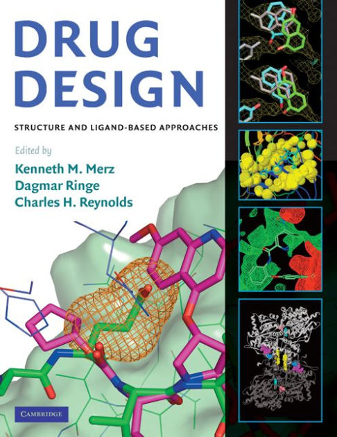 Drug Design: Structure- and Ligand-Based Approaches by Kenneth M. Merz ...