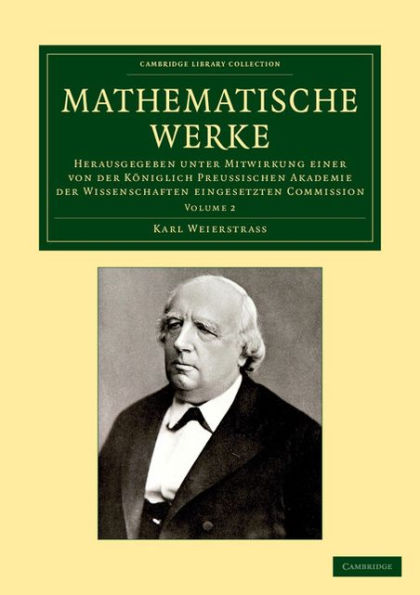 Mathematische Werke: Herausgegeben unter Mitwirkung einer von der kï ...