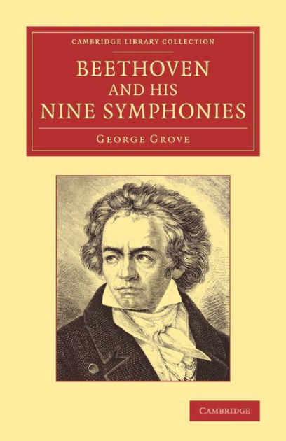Beethoven and his Nine Symphonies by George Grove, Paperback | Barnes ...