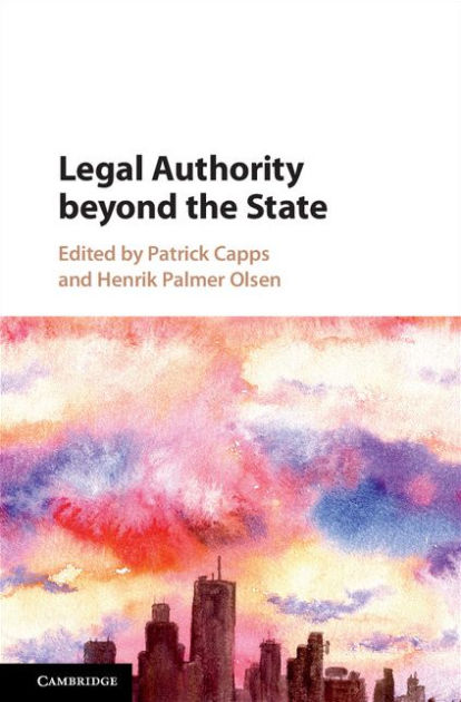Legal Authority beyond the State by Patrick Capps, Paperback | Barnes ...