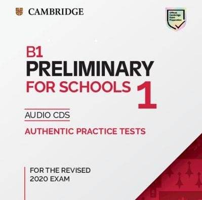 B1 Preliminary for Schools 1 for the Revised 2020 Exam Audio CDs ...