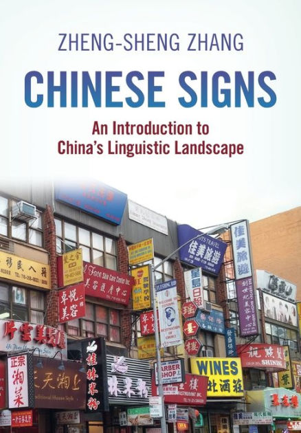 Chinese Signs: An Introduction to China's Linguistic Landscape by Zheng ...