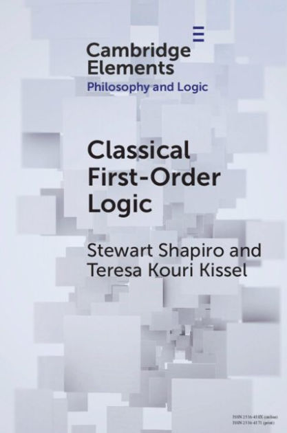 Classical First-Order Logic by Stewart Shapiro, Teresa Kouri Kissel ...