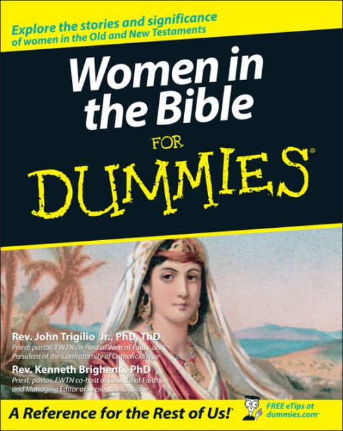 Women in the Bible For Dummies by John Trigilio Jr., Kenneth Brighenti ...