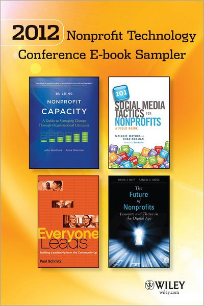 2012 Nonprofit Technology Conference E-book Sampler: John Brothers ...