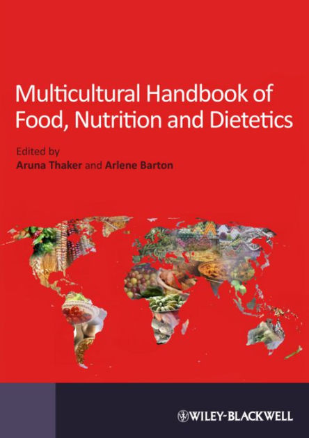 Multicultural Handbook of Food, Nutrition and Dietetics by Aruna Thaker ...