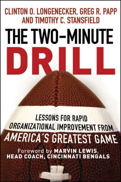 The Two Minute Drill: Lessons for Rapid Organizational Improvement from ...