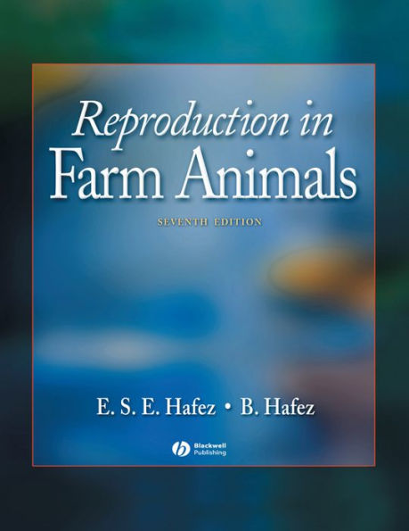Reproduction in Farm Animals by E. S. E. Hafez | eBook | Barnes & Noble®