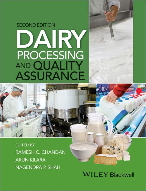 Dairy Processing and Quality Assurance / Edition 2 by Ramesh C. Chandan ...