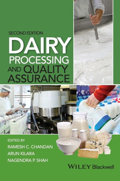 Dairy Processing and Quality Assurance by Ramesh C. Chandan, Arun ...