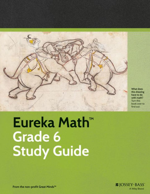 Eureka Math Grade 6 Study Guide by Great Minds, Paperback | Barnes & Noble®