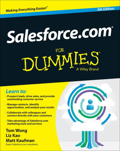 Salesforce.com For Dummies by Tom Wong, Liz Kao, Matt Kaufman ...