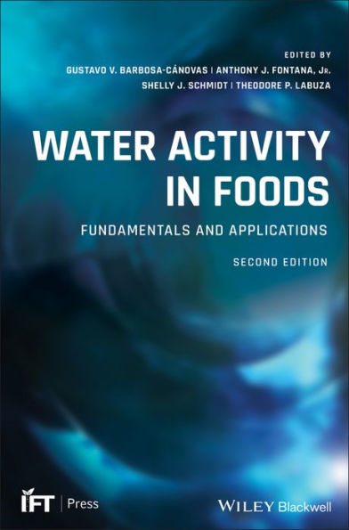Water Activity in Foods: Fundamentals and Applications by Gustavo V ...