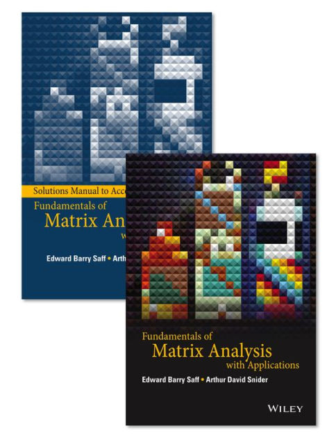 Fundamentals of Matrix Analysis with Applications Set by Edward Barry ...