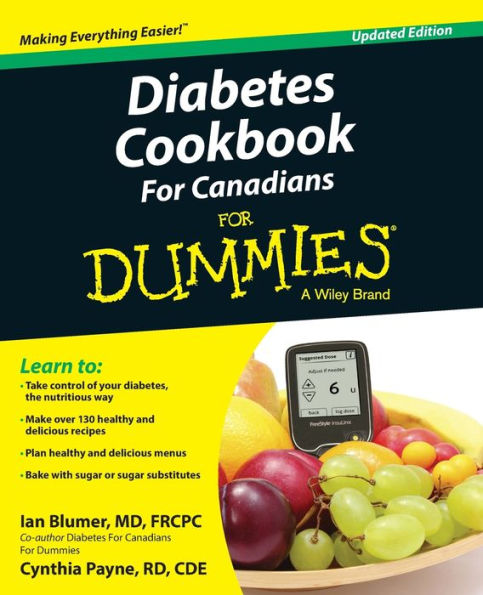 Diabetes Cookbook For Canadians For Dummies by Ian Blumer, Cynthia ...