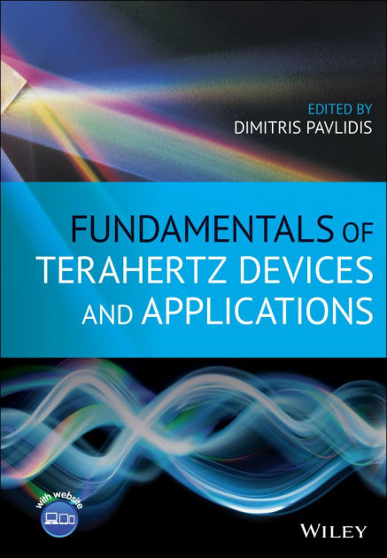 Fundamentals of Terahertz Devices and Applications by Dimitris Pavlidis ...