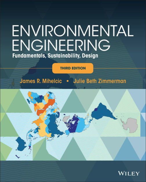 Environmental Engineering: Fundamentals, Sustainability, Design by ...