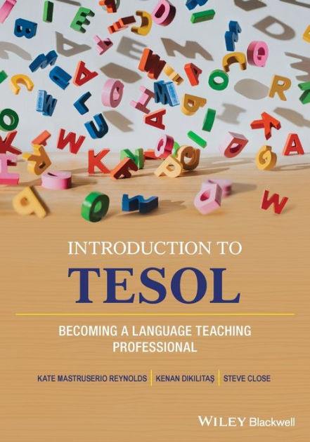 Introduction to TESOL: Becoming a Language Teaching Professional by ...