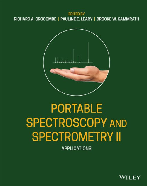 Portable Spectroscopy and Spectrometry, Applications by Richard A ...
