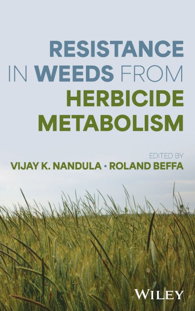 Resistance in Weeds from Herbicide Metabolism by Vijay K. Nandula ...