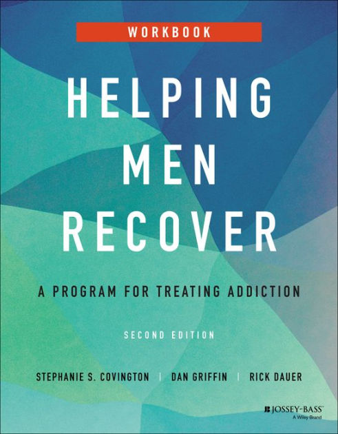 Helping Men Recover: A Program for Treating Addiction, Workbook by ...