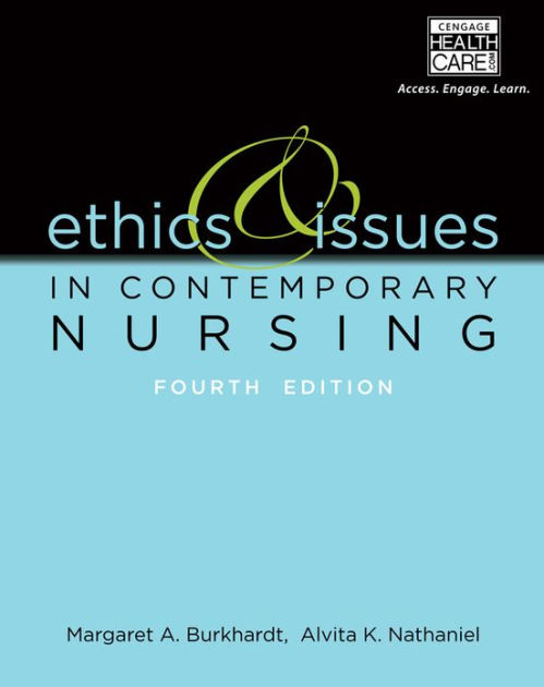 Ethics and Issues in Contemporary Nursing / Edition 4 by Margaret A ...