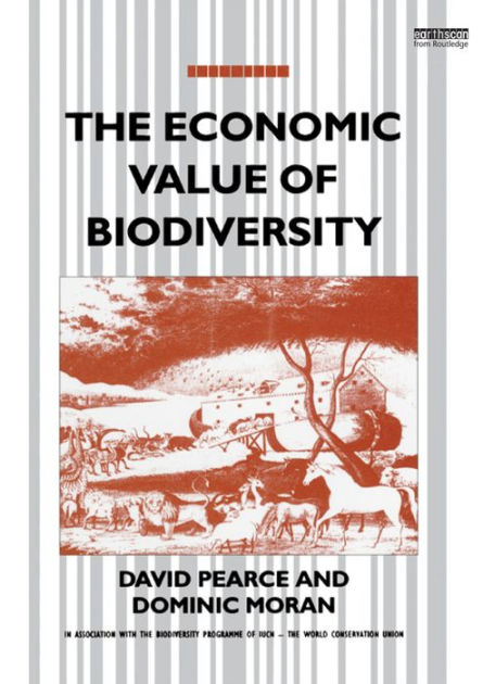 The Economic Value of Biodiversity / Edition 1 by David Pearce, Dominic ...