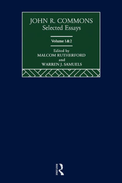 John R. Commons: Selected Essays by Malcolm Rutherford | eBook | Barnes ...