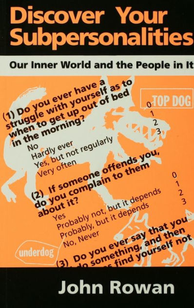 Discover Your Subpersonalities: Our Inner World and the People in It by ...