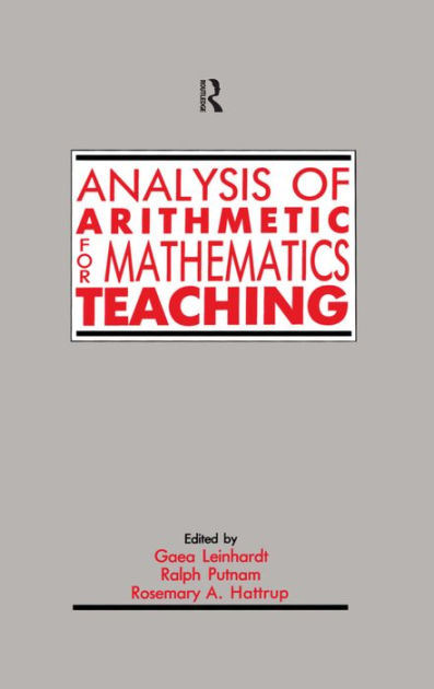 Analysis of Arithmetic for Mathematics Teaching by Gaea Leinhardt ...