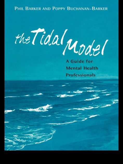 The Tidal Model: A Guide for Mental Health Professionals / Edition 1 by ...