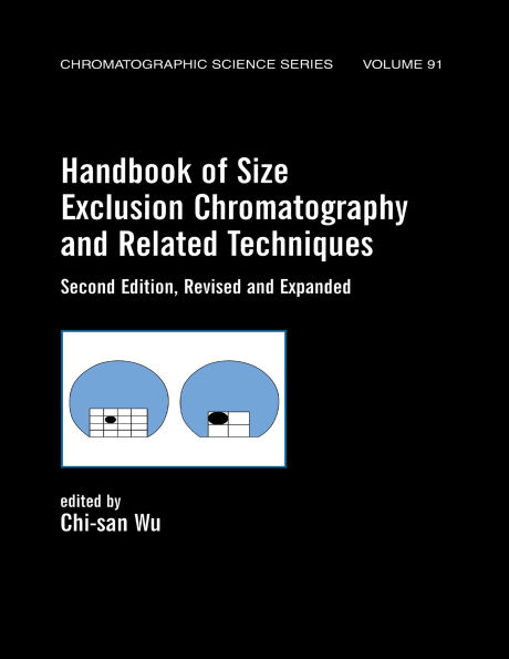 Handbook Of Size Exclusion Chromatography And Related Techniques: Revised And Expanded by Chi ...