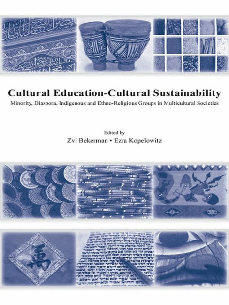 Cultural Education - Cultural Sustainability: Minority, Diaspora ...