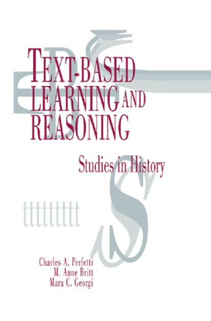 Text-based Learning and Reasoning: Studies in History by Charles A ...