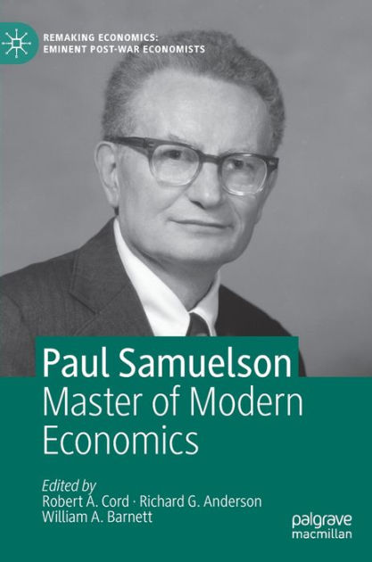 Paul Samuelson: Master of Modern Economics by Robert A. Cord | eBook ...