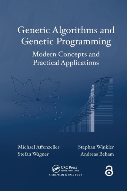 Genetic Algorithms and Genetic Programming: Modern Concepts and ...