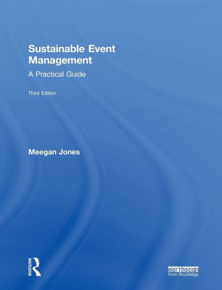 Sustainable Event Management: A Practical Guide by Meegan Jones ...