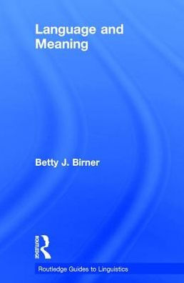 Language and Meaning by Betty Birner, Hardcover | Barnes & Noble®