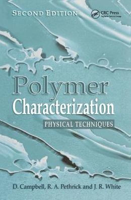 Polymer Characterization: Physical Techniques, 2nd Edition / Edition 2 ...