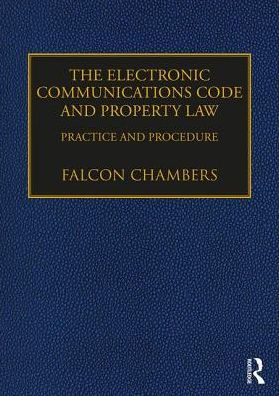 The Electronic Communications Code and Property Law: Practice and ...