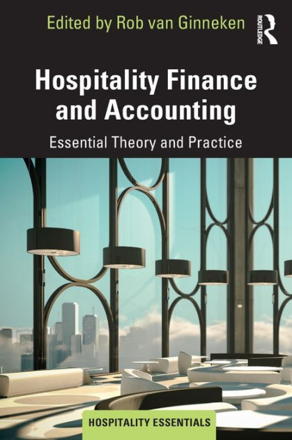 Hospitality Finance and Accounting: Essential Theory and Practice ...