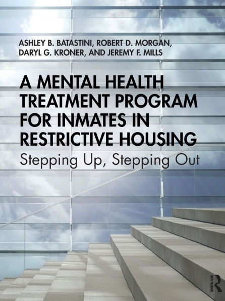 A Mental Health Treatment Program for Inmates in Restrictive Housing ...