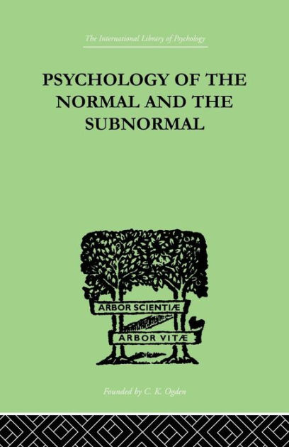 Psychology Of The Normal And The Subnormal by Henry Herbert Goddard ...