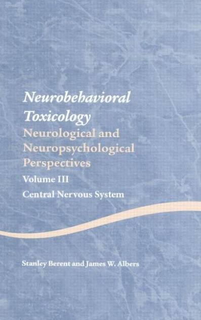 Neurobehavioral Toxicology: Neurological and Neuropsychological ...