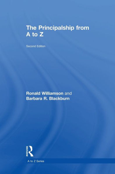 The Principalship from A to Z by Ronald Williamson, Barbara R ...