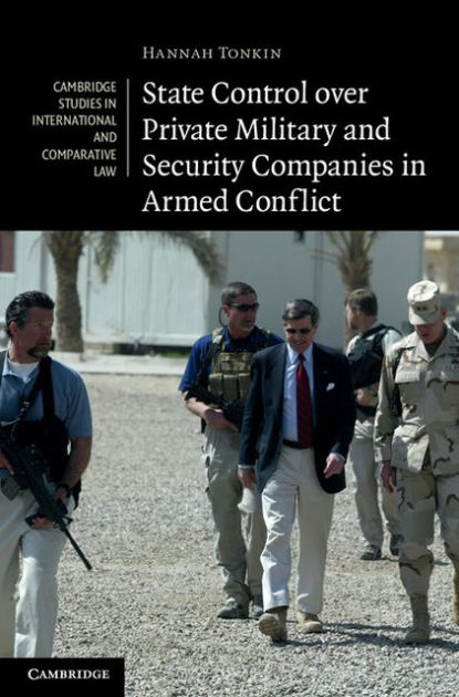 State Control over Private Military and Security Companies in Armed ...