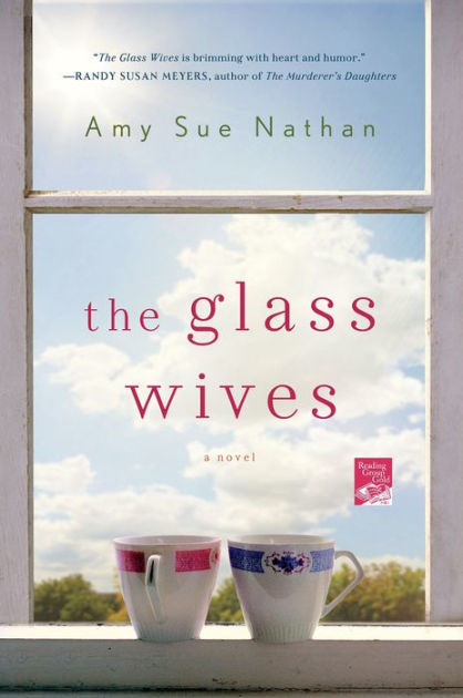 The Glass Wives: A Novel by Amy Sue Nathan | eBook | Barnes & Noble®
