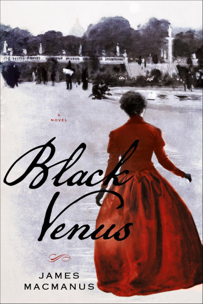 Black Venus: A Novel by James MacManus | eBook | Barnes & Noble®