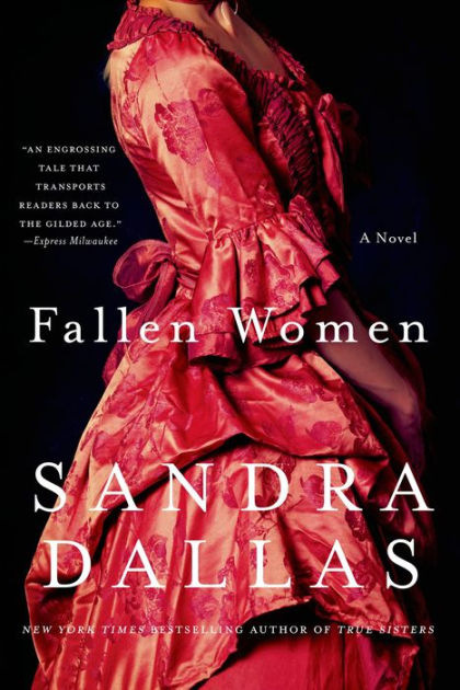 Fallen Women: A Novel by Sandra Dallas, Paperback | Barnes & Noble®