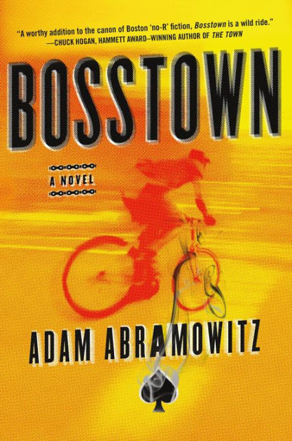 Bosstown: A Novel by Adam Abramowitz, Hardcover | Barnes & Noble®